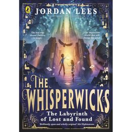 The Whisperwicks: The Labyrinth of Lost and Found - Jordan Lees, Kartoniert (TB)