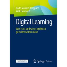 Springer Fachmedien Wiesbaden Digital Learning, m. 1 Buch, m. 1 E-Book - Bodo Möslein-Tröppner, Kartoniert (TB)