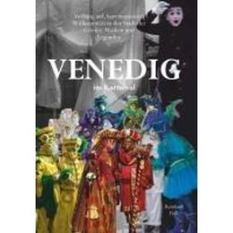 Venedig im Karneval - Reinhard Fink, Gebunden