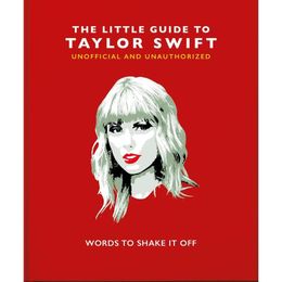 Headline The Little Book of Taylor Swift - Lisa Dyer, Gebunden