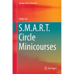 Springer S.M.A.R.T. Circle Minicourses - Andrew Chiang-Fung Liu, Kartoniert (TB)