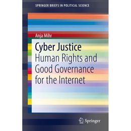 Springer International Publishing Cyber Justice - Anja Mihr, Kartoniert (TB)