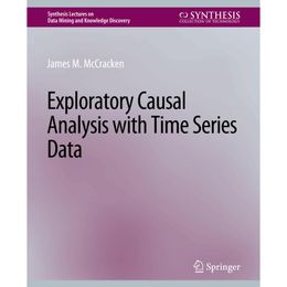 Springer Exploratory Causal Analysis with Time Series Data - James M. McCracken, Kartoniert (TB)