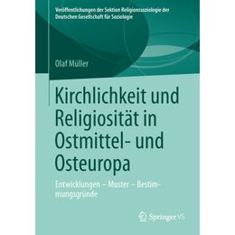 Springer Fachmedien Wiesbaden Kirchlichkeit und Religiosität in Ostmittel- und Osteuropa - Olaf Müller, Kartoniert (TB)