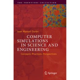 Springer International Publishing Computer Simulations in Science and Engineering - Juan Manuel Durán, Kartoniert (TB)