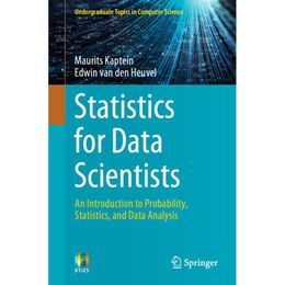 Springer Statistics for Data Scientists - Maurits Kaptein, Edwin van den Heuvel, Kartoniert (TB)