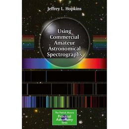 Springer Using Commercial Amateur Astronomical Spectrographs - Jeffrey L. Hopkins, Kartoniert (TB)