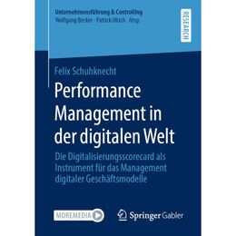 Performance Management in der digitalen Welt - Felix Schuhknecht, Kartoniert (TB)