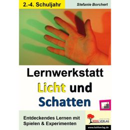 Lernwerkstatt Licht und Schatten - Stefanie Borchert, Kartoniert (TB)