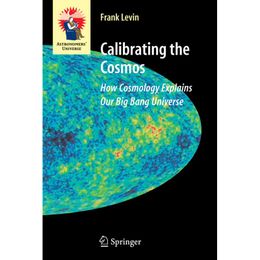 Springer Calibrating the Cosmos - Frank Levin, Kartoniert (TB)