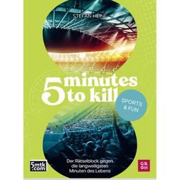5 minutes to kill - Sports & Fun - Stefan Heine, Kartoniert (TB)