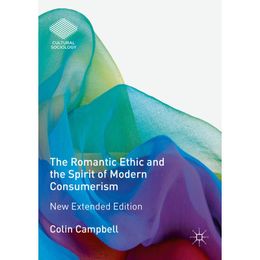 The Romantic Ethic and the Spirit of Modern Consumerism - Colin Campbell, Kartoniert (TB)