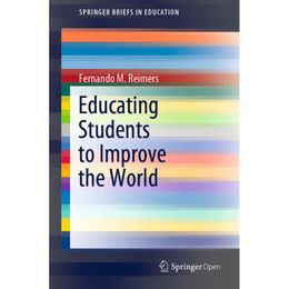 Springer Nature Educating Students to Improve the World - Fernando M. Reimers, Kartoniert (TB)