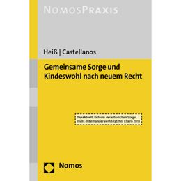 Nomos Gemeinsame Sorge und Kindeswohl nach neuem Recht - Hans Heiß, Helen A. Castellanos, Kartoniert (TB)