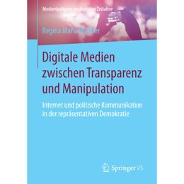 Springer Fachmedien Wiesbaden Digitale Medien zwischen Transparenz und Manipulation - Regina Maria Wallner, Kartoniert (TB)