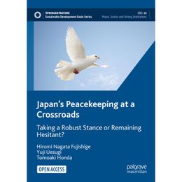 Springer International Publishing Japan's Peacekeeping at a Crossroads - Hiromi Nagata Fujishige, Yuji Uesugi, Tomoaki Honda, Kartoniert (TB)