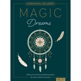 Magic Dreams Ausmalen & loslassen - Svenja Dieken, Kartoniert (TB)