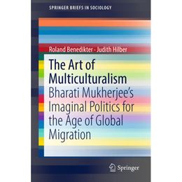 Springer International Publishing The Art of Multiculturalism - Roland Benedikter, Judith Hilber, Kartoniert (TB)