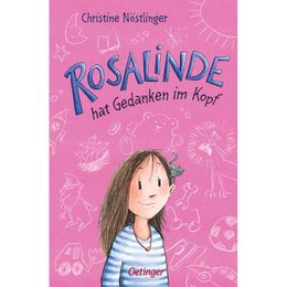 Oetinger Rosalinde hat Gedanken im Kopf - Christine Nöstlinger, Gebunden