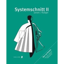 Systemschnitt: Bd.2 Modeschnitte für Mäntel, Parkas, Bademoden, Kinderbekleidung - Jutta Jansen, Claire Rüdiger, Gebunden