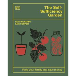 DK The Self-Sufficiency Garden - Huw Richards, Sam Cooper, Gebunden