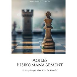 tredition Agiles Risikomanagement - Marten H. Tudor, Kartoniert (TB)