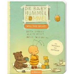 Ars Edition Die Baby Hummel Bommel will das nicht - Britta Sabbag, Maite Kelly, Pappband