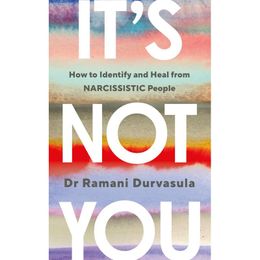 Random House Publishing Group It's Not You - Ramani Durvasula, Kartoniert (TB)