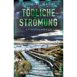 PIPER Tödliche Strömung / Deutsch-dänische Ermittlungen Bd.2 - Anne-M. Keßel, Taschenbuch