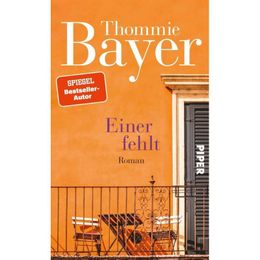 PIPER Einer fehlt - Thommie Bayer, Gebunden