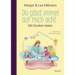 Du gibst immer auf mich acht - Margot Käßmann, Lea Käßmann, Gebunden