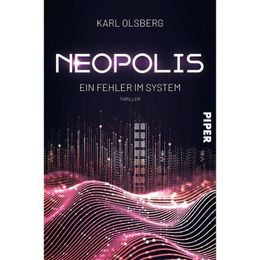 PIPER Ein Fehler im System / Neopolis Bd.3 - Karl Olsberg, Kartoniert (TB)