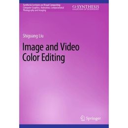 Springer Image and Video Color Editing - Shiguang Liu, Kartoniert (TB)