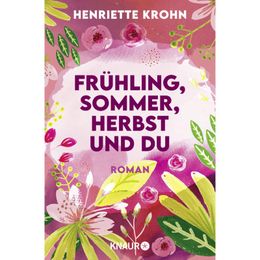 Frühling, Sommer, Herbst und du - Henriette Krohn, Taschenbuch