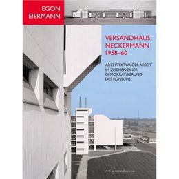Egon Eiermann: Versandhaus Neckermann 1958-60 - Ard Christian Bosenius, Gebunden