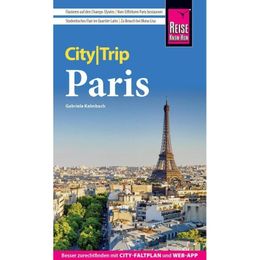 Reise Know-How CityTrip Paris - Gabriele Kalmbach, Kartoniert (TB)