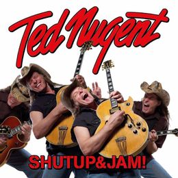 Shutup&Jam! - Ted Nugent. (CD)