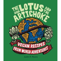 The Lotus and the Artichoke - Justin P. Moore, Kartoniert (TB)