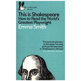 This Is Shakespeare - Emma Smith, Kartoniert (TB)