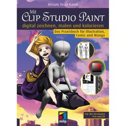 Mit Clip Studio Paint digital zeichnen, malen und kolorieren - Miriam Kaniß, Kartoniert (TB)