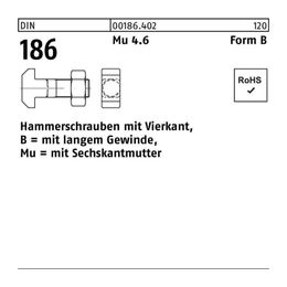Hammerschraube DIN 186 FormB Vierkant 6-ktmutter BM 6x 25 Mu 4.6 50 Stück