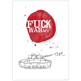 Close Up - Fuck War Let's Art Kunstdruck Auf 200 gr. matt Papier Design Frau Febra & Herr Hutsauger