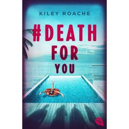 # Death for You - Kiley Roache, Taschenbuch