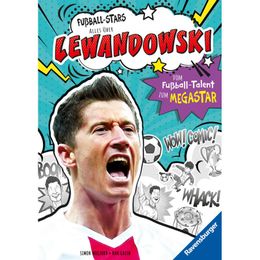 RAVENSBURGER VERLAG Fußball-Stars - Lewandowski. Vom Fußball-Talent zum Megastar (Erstlesebuch ab 7 Jahren) - Simon Mugford, Gebunden