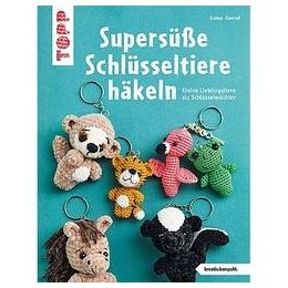 TOPP Buch "Supersüße Schlüsseltiere häkeln"