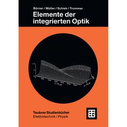 Vieweg+Teubner Verlag Elemente der integrierten Optik, Kartoniert (TB)