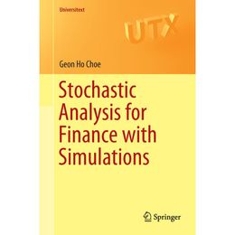Springer Stochastic Analysis for Finance with Simulations - Geon Ho Choe, Kartoniert (TB)