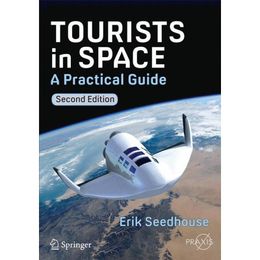 Springer Tourists in Space - Erik Seedhouse, Kartoniert (TB)