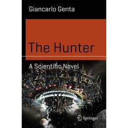 Springer International Publishing The Hunter - Giancarlo Genta, Kartoniert (TB)