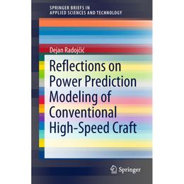 Reflections on Power Prediction Modeling of Conventional High-Speed Craft - Dejan Radojcic, Kartoniert (TB)